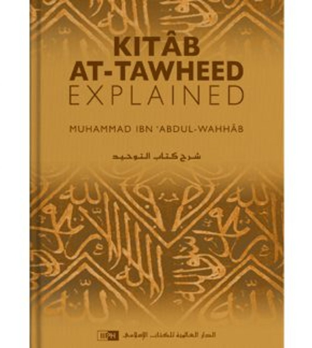Kitab at-Tawheed- A Comprehensive Explanation by Muhammad ibn Abdul- W – Islamic Brands