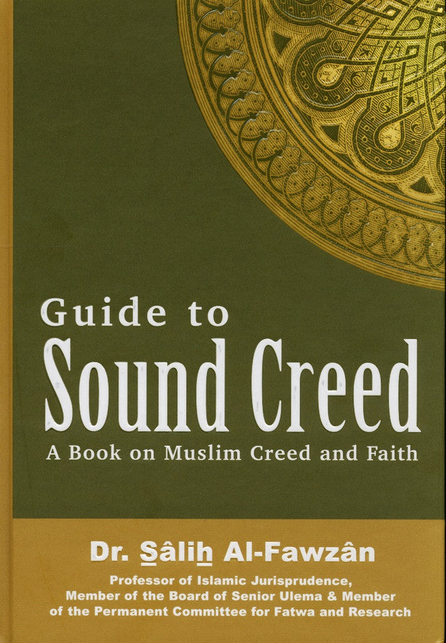 Guide to Sound Creed – Muslim Creed & Faith Explained By Dr. Salih al ...